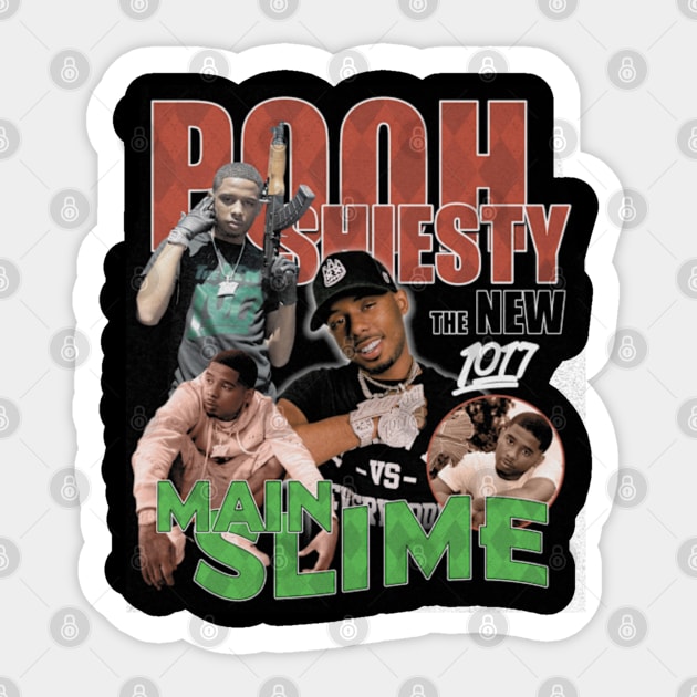 Pooh Shiesty Main Slime - Pooh Shiesty - Sticker | TeePublic