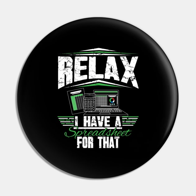 Relax I Have A Spredsheet For That Accountant - Accountant - Pin ...
