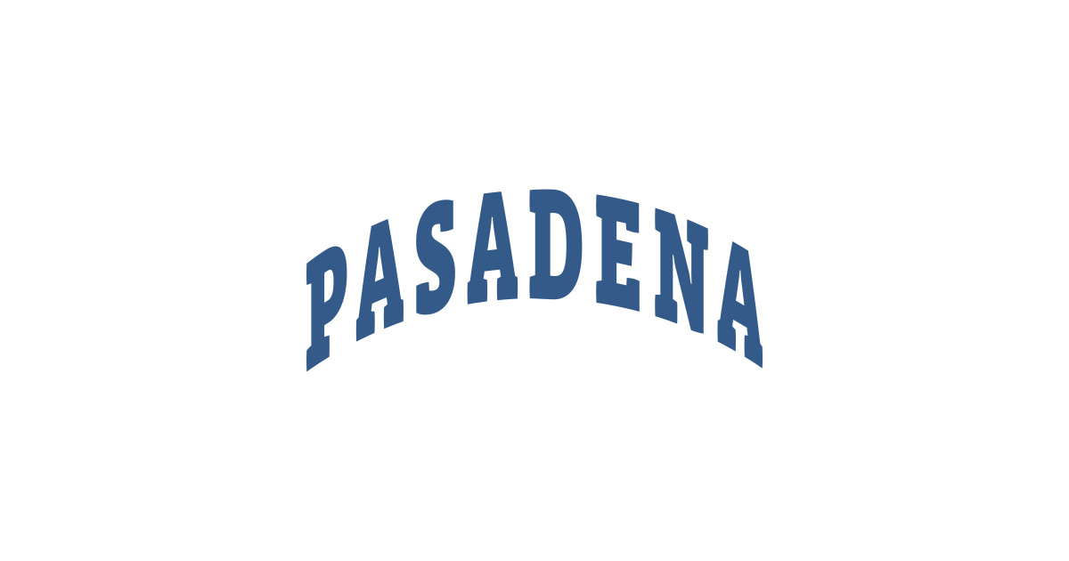 Pasadena Capital - Pasadena - T-Shirt | TeePublic