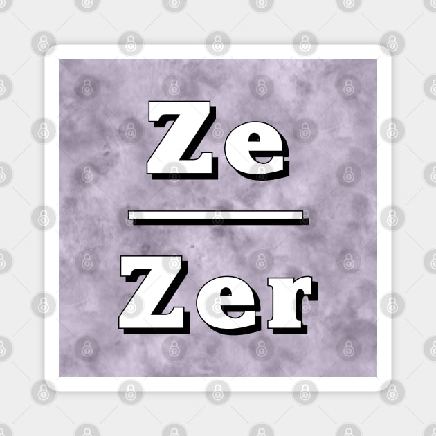 Ze-Zir Pronouns: Neutral Gray - Ze Zir - Magnet | TeePublic