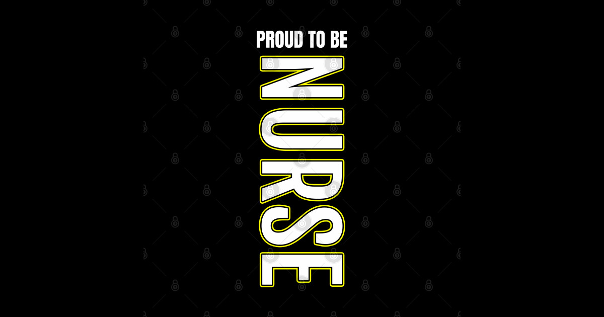 Proud To Be Nurse - Nurse - Sticker | TeePublic
