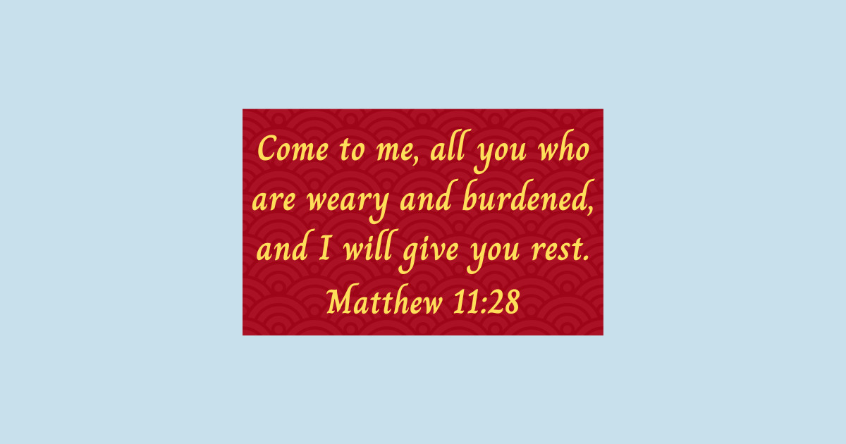Bible Verse Matthew 11:28 - Matthew 1128 - T-Shirt | TeePublic