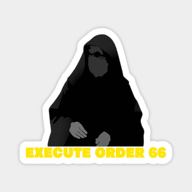 Order 66 - Emperor Palpatine - Magnet | TeePublic