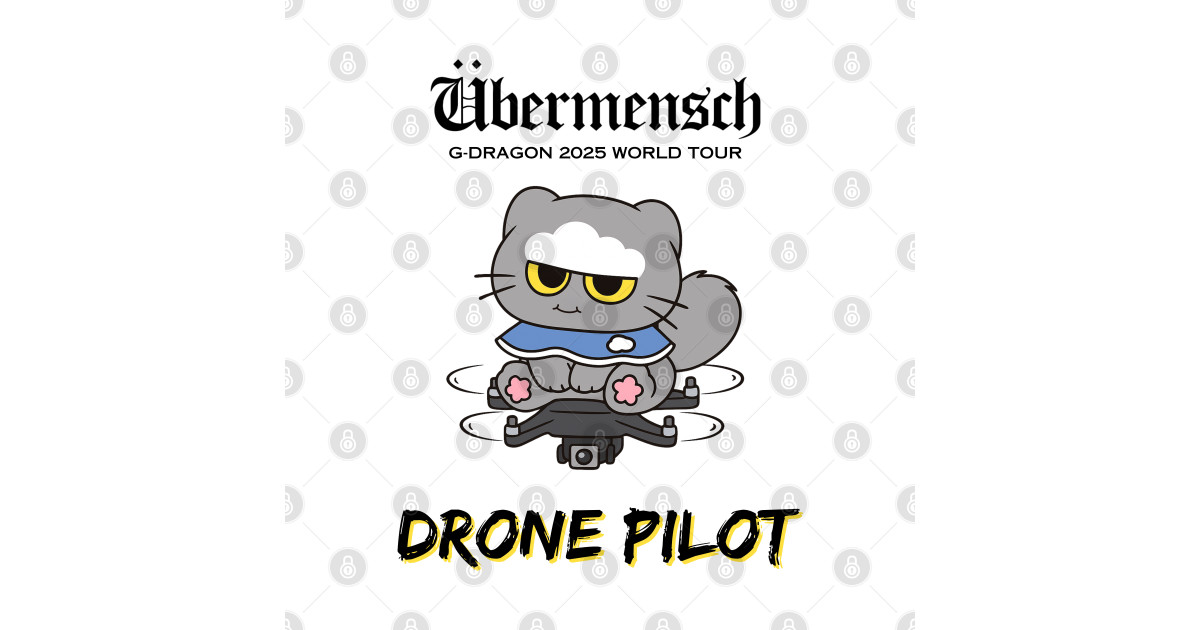 Zoa Cat G-Dragon GD Drone Pilot Ubermensch World Tour - Zoa Cat - T ...