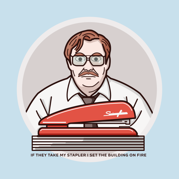 If they take my stapler I set the building on fire - Memeshirt - T ...