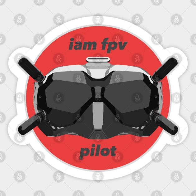 I am FPV Pilot DJI Drone - Fpv Drone - Sticker | TeePublic