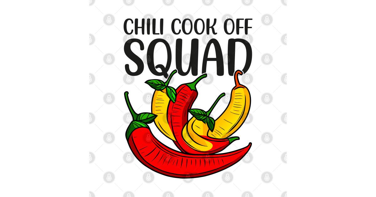 Funny Chili Cook Off Squad Hot Spicy Food Pepper - Funny Food - T-Shirt ...