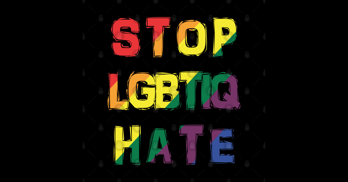 Stop LGBTIQ Hate - Affect - Sticker | TeePublic