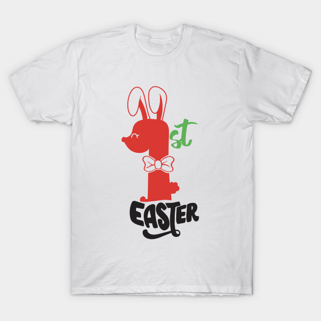 1st easter, babys first easter - My First Easter - T-Shirt | TeePublic