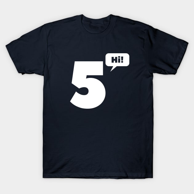 Funny Hi Five T-Shirt - Hi Five - T-Shirt | TeePublic
