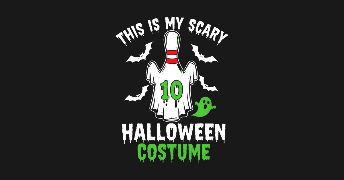 This Is My Scary Halloween Bowling Pin Ghost Spooky - Halloween Bowling ...
