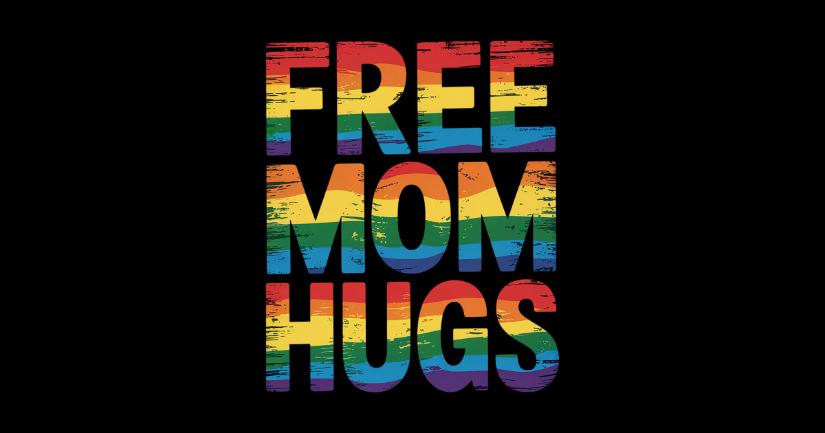 Free Mom Hug Transgender Lesbian Gay LGBT - Lgbt - Sticker | TeePublic