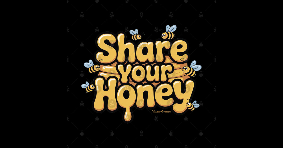Share your honey - Sharing Is Caring - Sticker | TeePublic