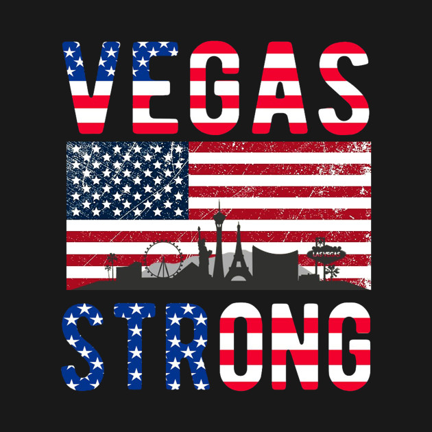 VEGAS STRONG - Vegas Strong - T-Shirt | TeePublic