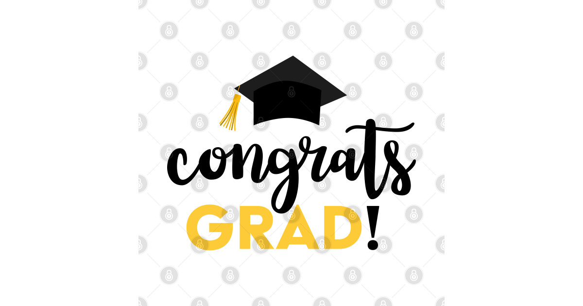 Congrats GRAD! - Congrats Grad - T-Shirt | TeePublic