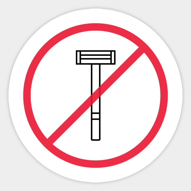 No Razors Allowed - Beard - Sticker | TeePublic