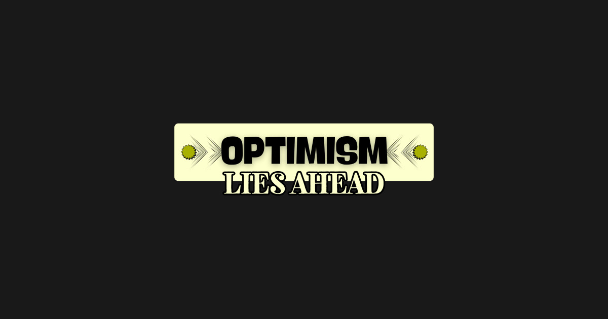 Optimism's Pathway - Motivational - T-Shirt | TeePublic
