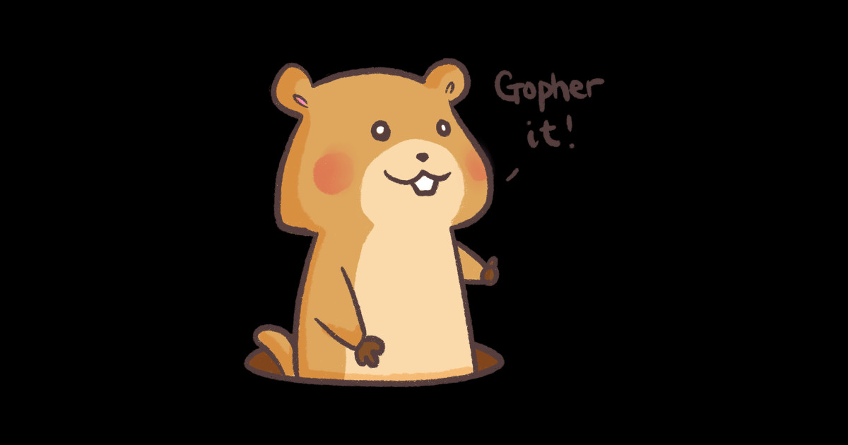 Gopher It - Gopher It - Sticker | TeePublic