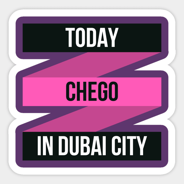 Chego burj khalifa - Chego - Sticker | TeePublic