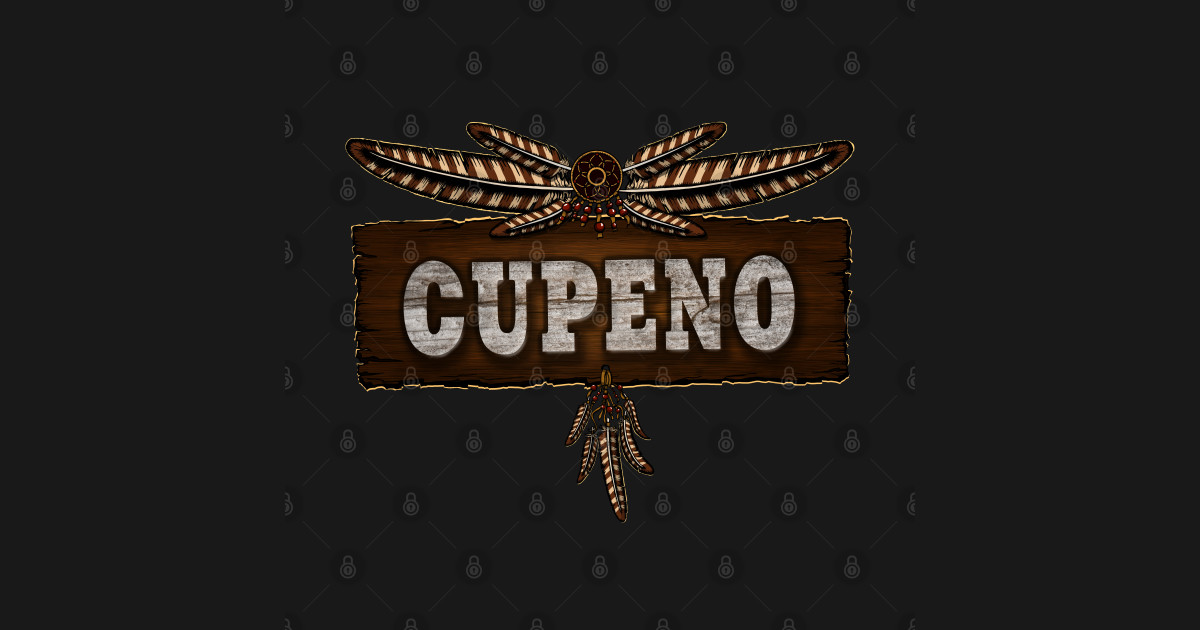 Cupeno People - Cupeno - T-Shirt | TeePublic