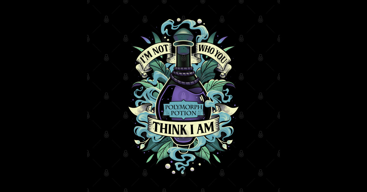 Not Who You Think I Am - Wizard Polymorph Potion - Potion - Sticker ...