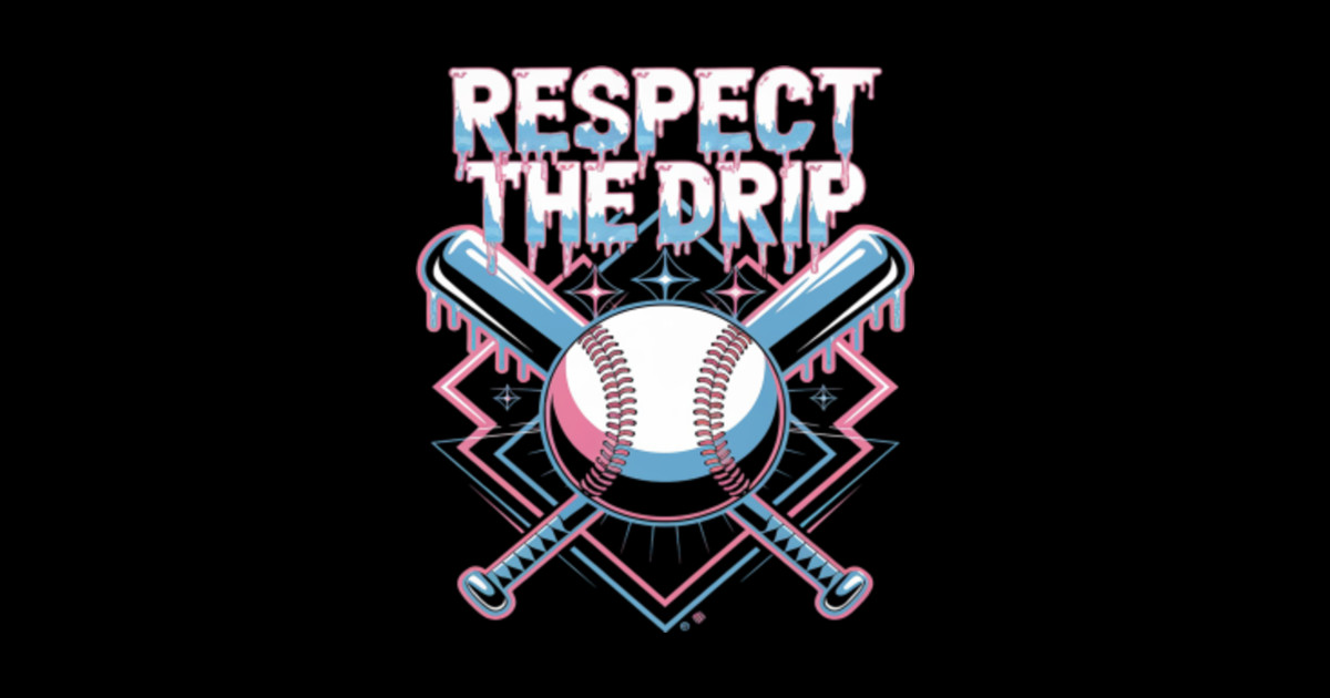 Respect The Drip Baseball Home Plate Ice Cream Dripping - Respect The ...
