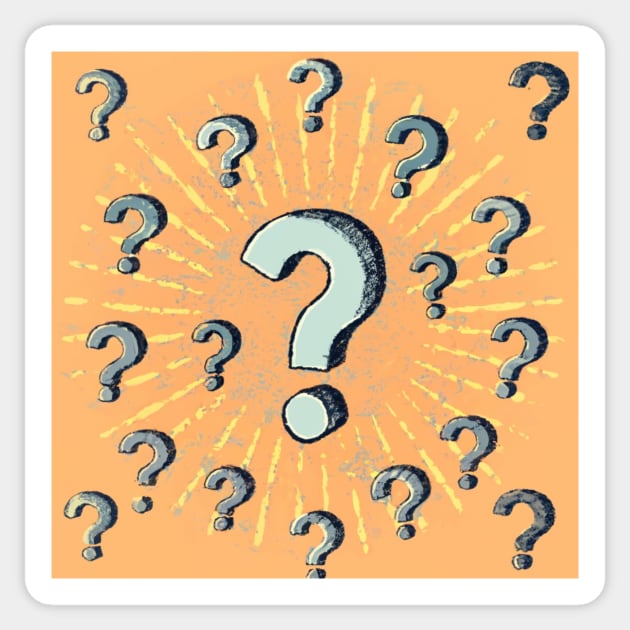 Questions - Question Mark - Sticker | TeePublic