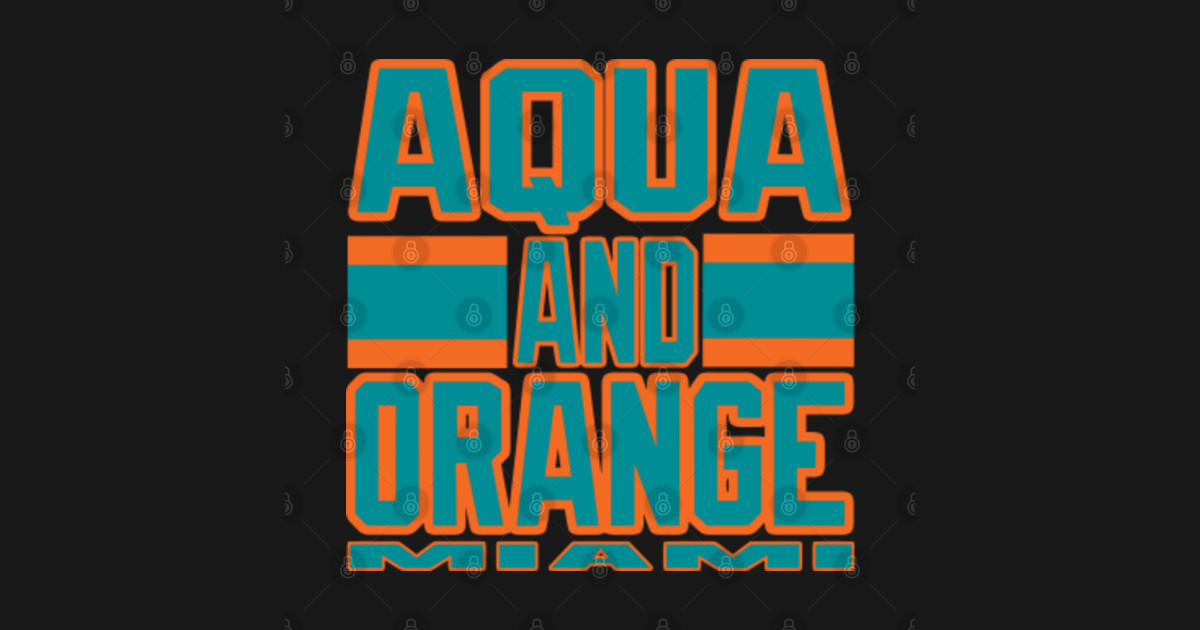 Miami LYFE Aqua and Orange Football Colors! - Miami Dolphins - Hoodie ...
