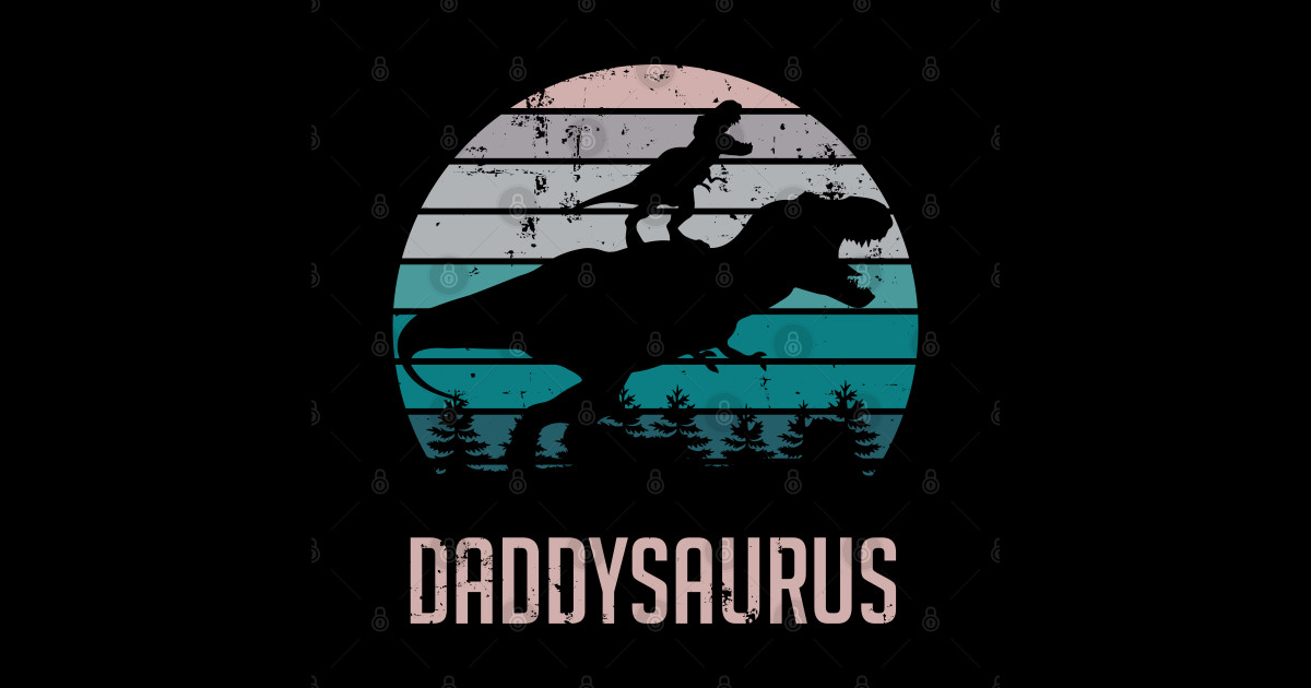 Daddysaurus T-Rex Dinosaur - Daddysaurus - Posters and Art Prints ...