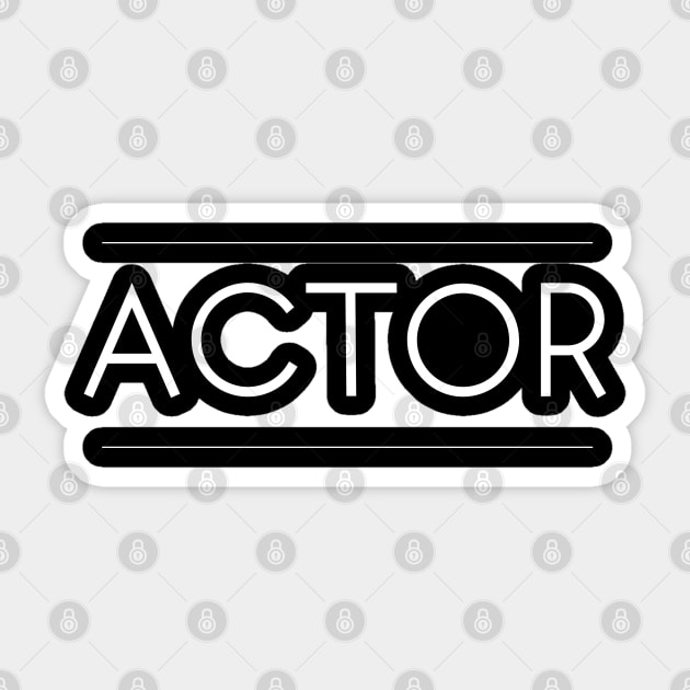 Actor Minimalist Design - Actor - Sticker | TeePublic