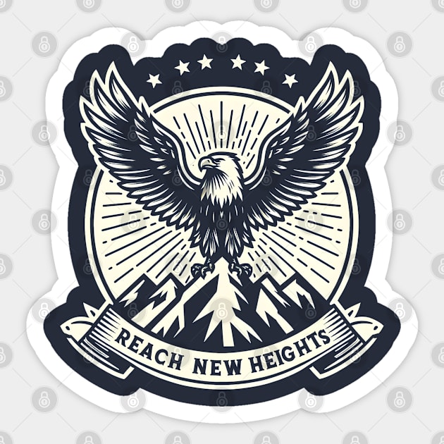 Reach New Heights - Reach New Heights - Sticker | TeePublic