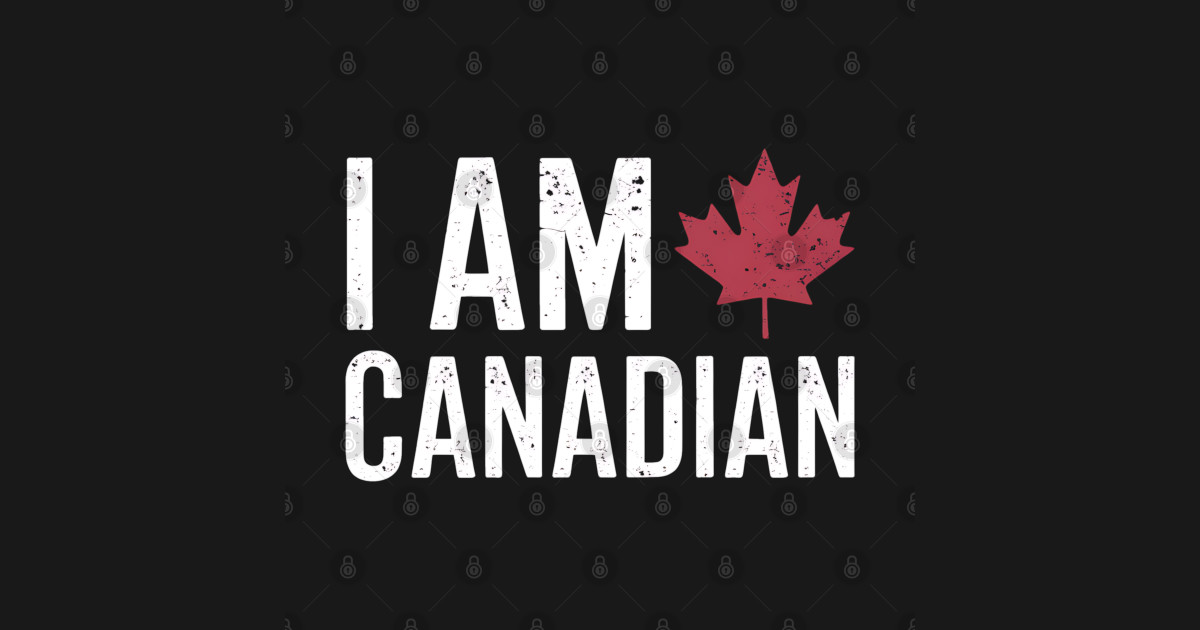 Canada Day I am Canadian Celebrate Canadian Heritage - Canada Day I Am ...