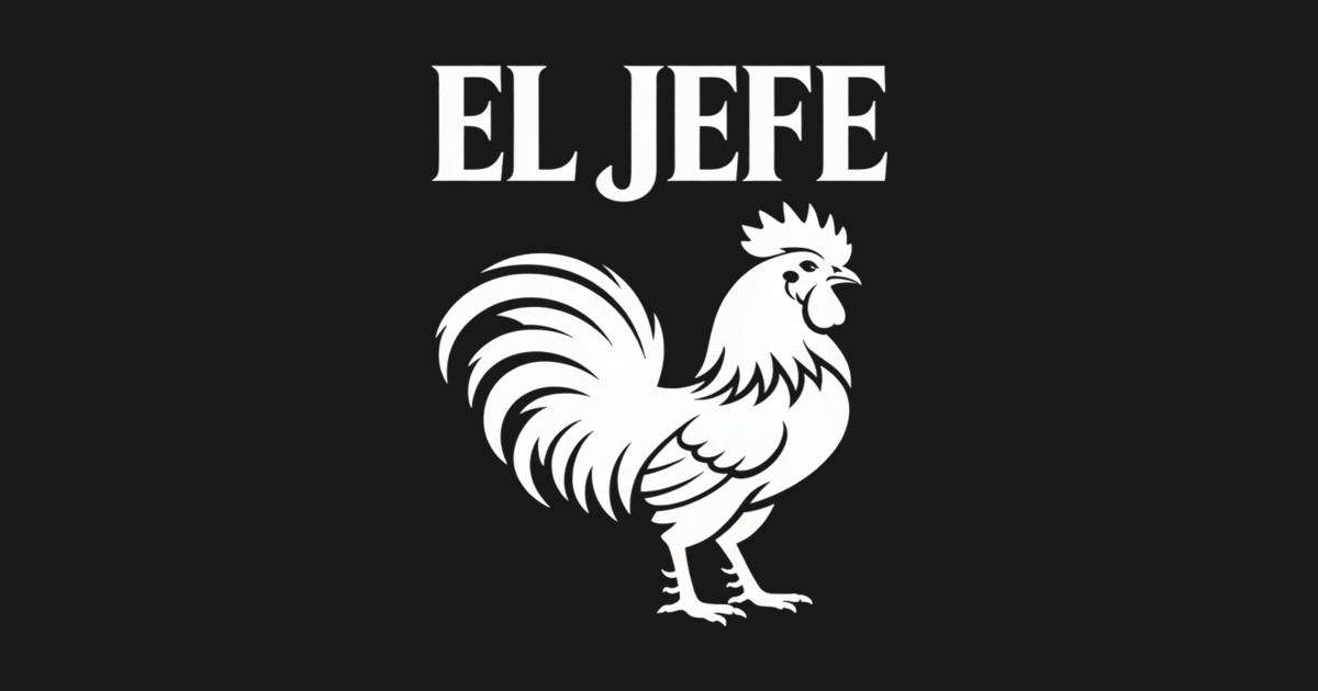 El Jefe The Rooster In Spanish - El Jefe The Rooster In Spanish - T ...
