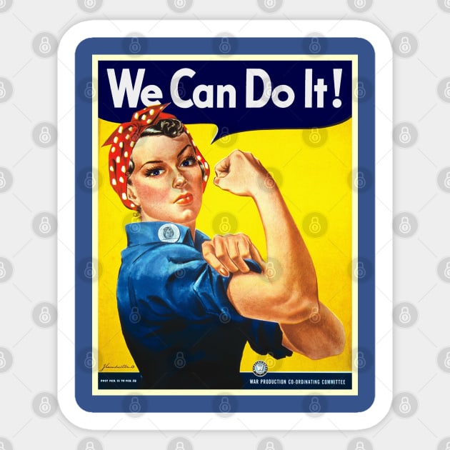 We Can Do It! - Rosie The Riveter - Sticker | TeePublic