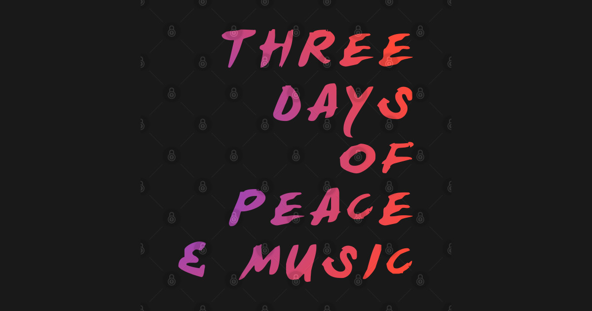 Three Days of Peace and Music FEB27 Music D5267 - Three Days Of Peace ...