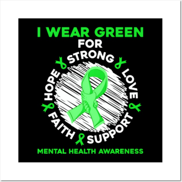 I Wear Green For Mental Health Awareness - I Wear Green For Mental ...