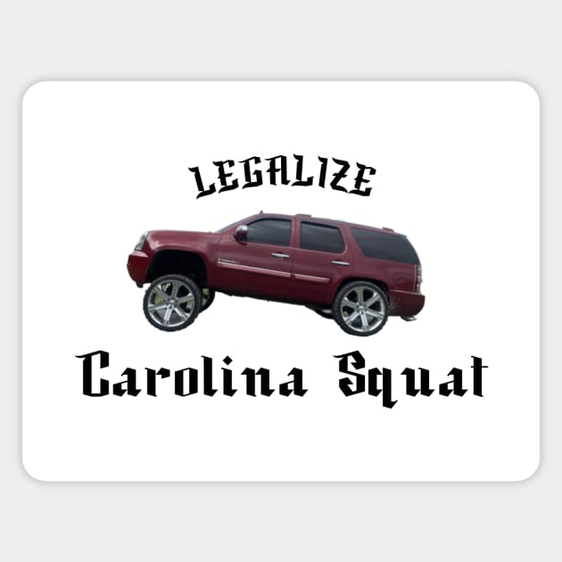 CAROLINA SQUAT T-SHIRT - Squatted Truck - Sticker | TeePublic