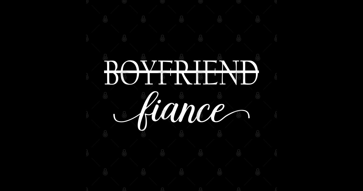 Girlfriend Fiancee Boyfriend Fiance Couple Matching - Couple Matching ...