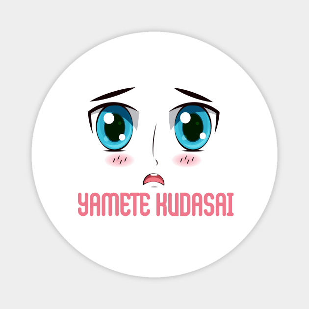 "YAMETE KUDASAI", Funny, Cute, Kawaii Anime Girl Face - Anime Girls ...