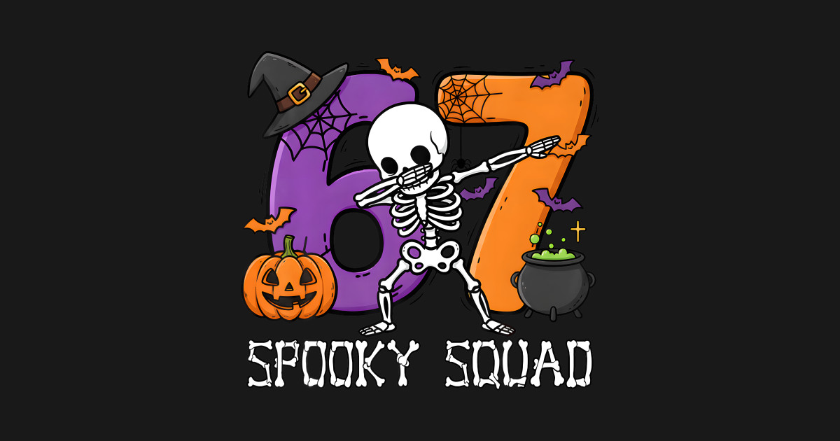 Halloween 6 7 Six Seven Dabbing Skeleton 67 - Halloween Skeleton Meme ...
