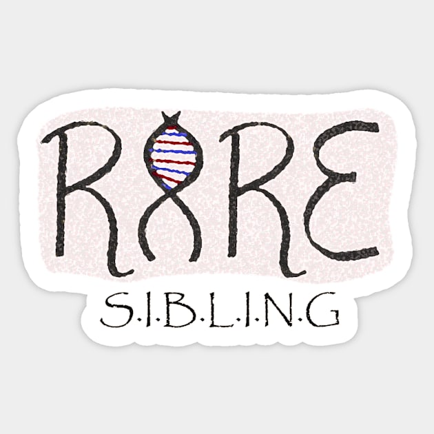 RARE Sibling - Rare - Sticker | TeePublic