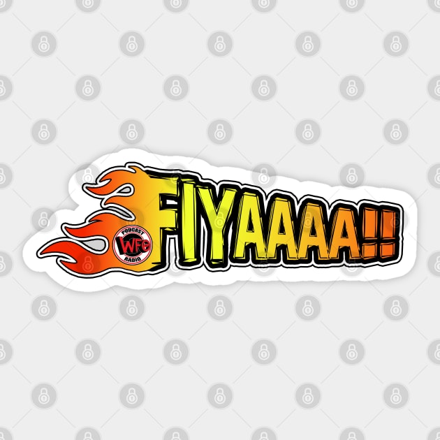 Fiyaaa -Front Design Only - Fiyaa - Sticker | TeePublic