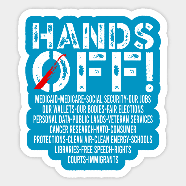 Hands-Off-Protest - Hands Off Protest - Sticker | TeePublic