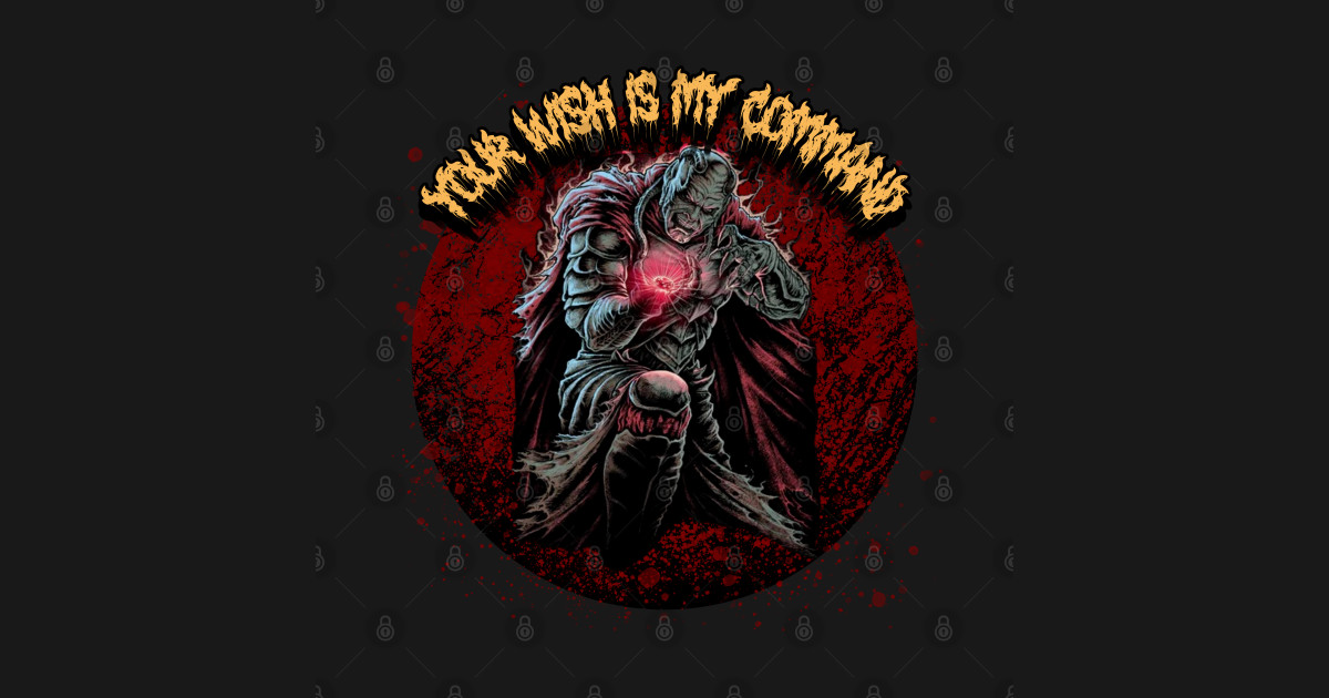 Your Wish is My Command - Horror Movies - T-Shirt | TeePublic