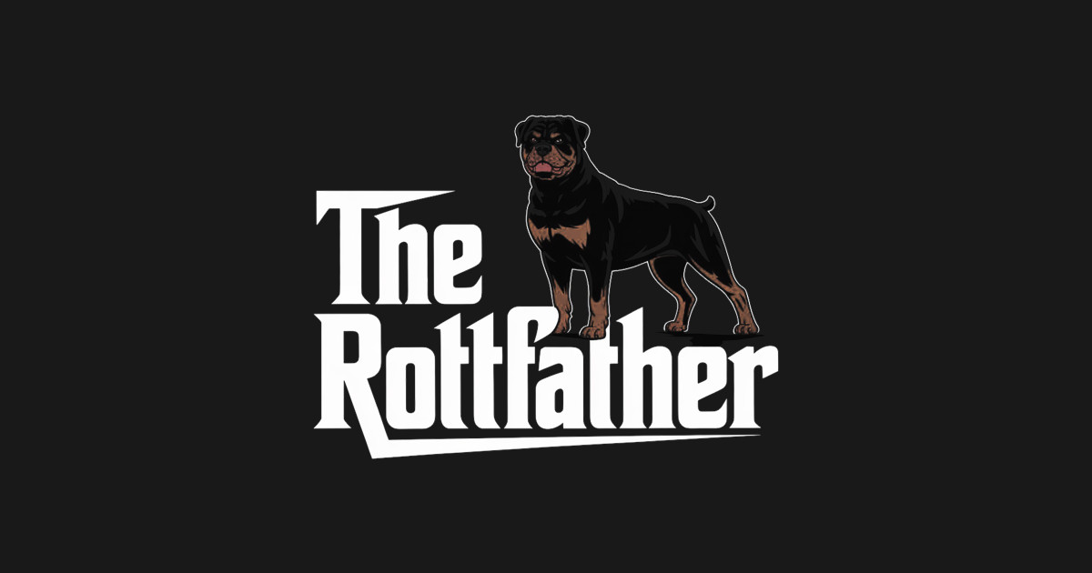 The RottFather Rottweiler Dad Men Gifts - The Rottfather Rottweiler Dad ...