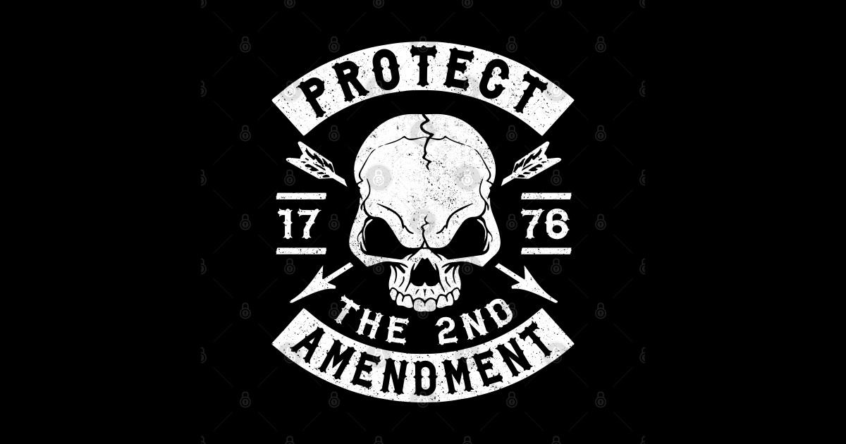 SECOND AMENDMENT - PRO NRA - PROTECT THE 2ND AMENDMENT - 2nd Amendment ...