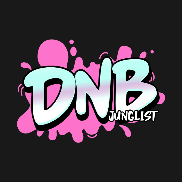 DNB - Junglist Splat (pink/black drop shadow) - Drum And Bass - T-Shirt ...