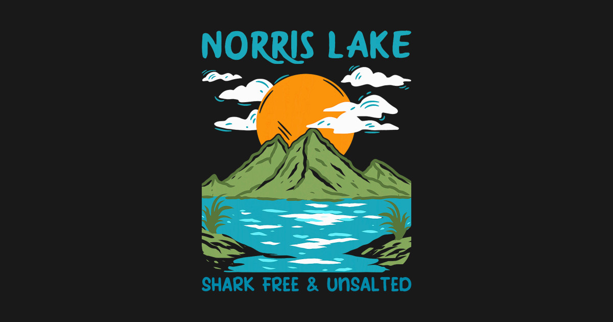 Shark Pet Norris Lake Shark Free and Unsalted Funny Nature Lover Humor ...