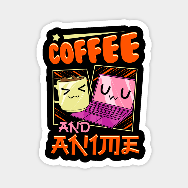 Cute & Funny Coffee And Anime Kawaii Coffee Cup - Coffee And Anime ...