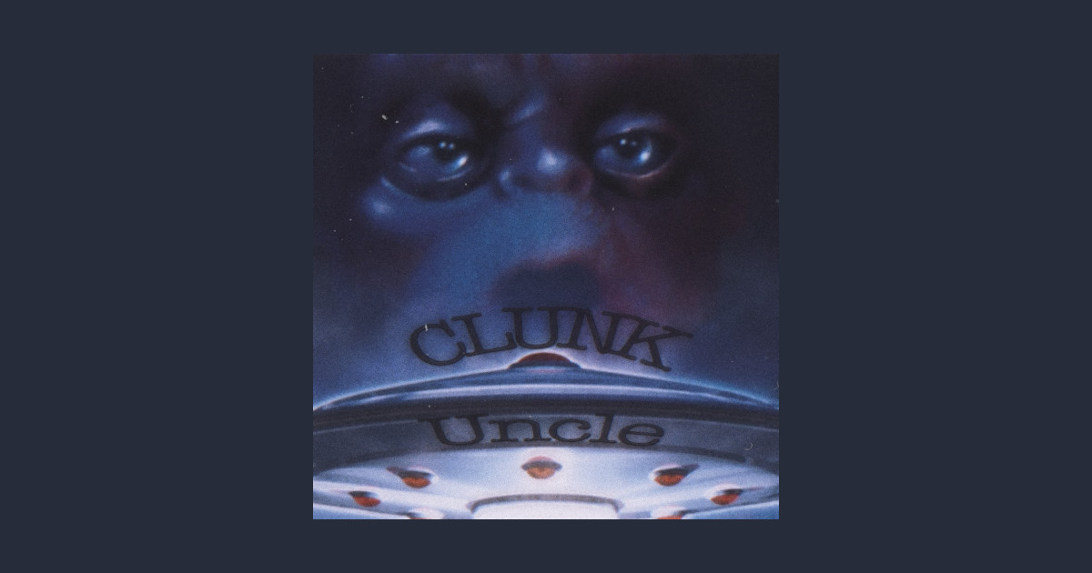 Uncle - Clunk - T-Shirt | TeePublic